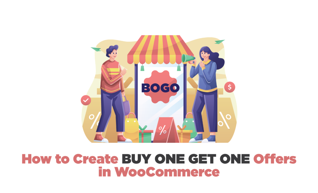 How to Create Buy One Get One Offers in WooCommerce - BOGO Deals