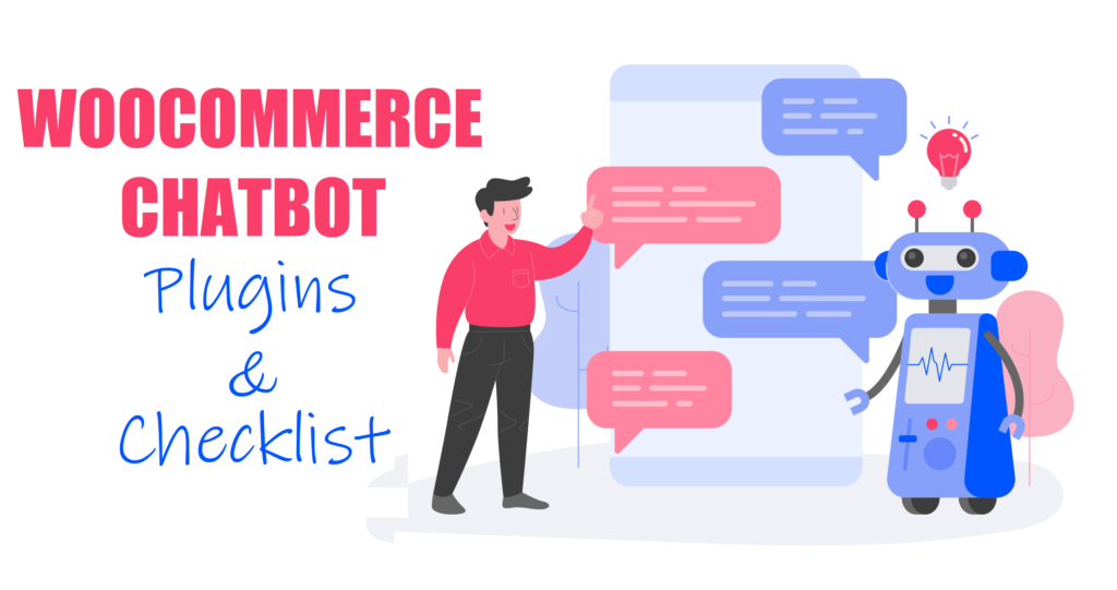 How to Choose the Best WooCommerce Chatbot - Checklist + Plugins